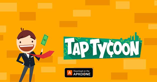 Tap Tycoon MOD APK 2.0.14 (Unlimited Money) for Android - Download