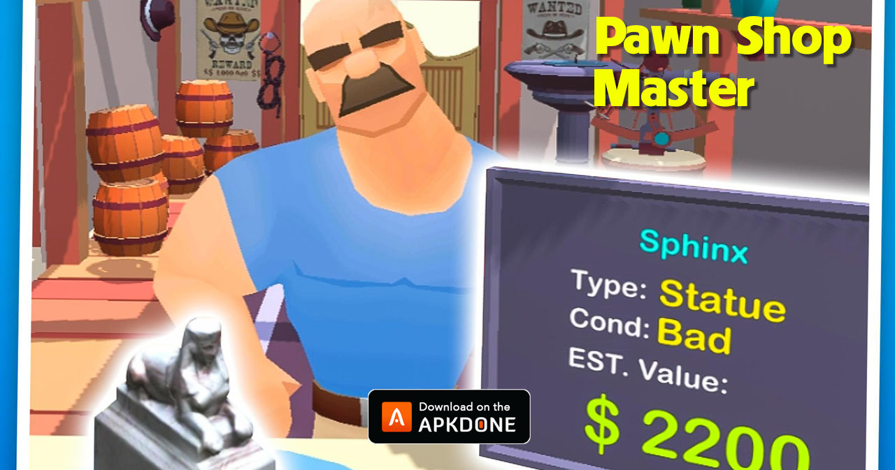 Pawn Shop Master MOD APK 0.69 Download (Unlimited diamonds) for Android